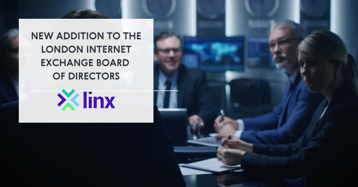 New Addition to the London Internet Exchange Board of Directors - News