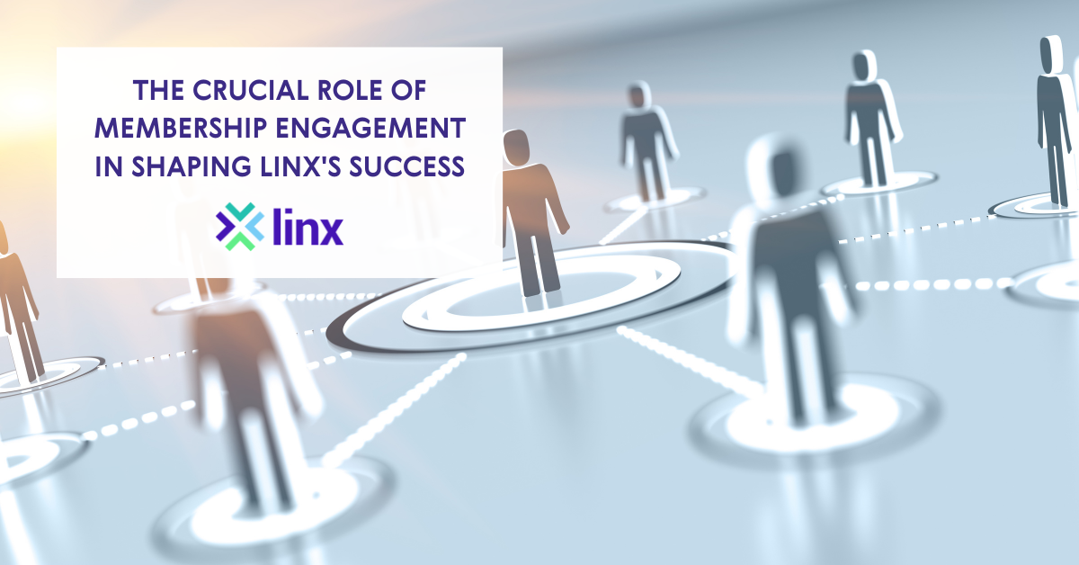 The Crucial Role of Membership Engagement in Shaping LINX's Success - LINX